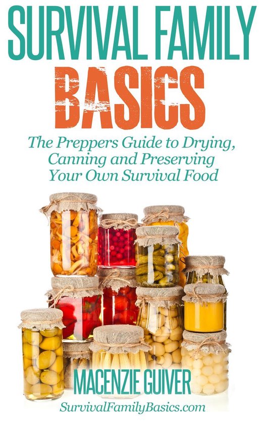 Survival Family Basics - Preppers Survival Handbook Series - The ...