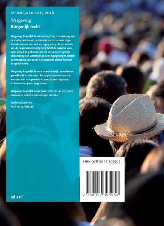Wetgeving Burgerlijk Recht 2015-2016 | 9789012395953 | B. Wessels ...