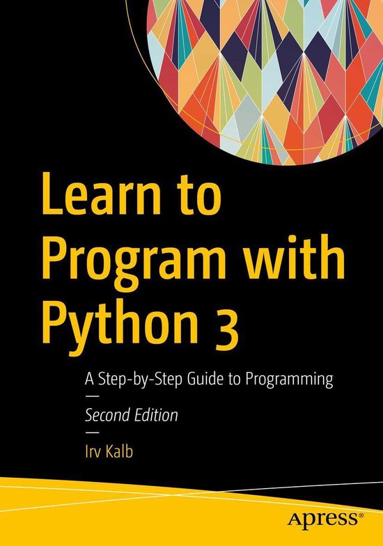 Learn to Program with Python 3 (ebook), Irv Kalb | 9781484238790 ...