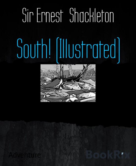 South! (Illustrated) (ebook), Sir Ernest Shackleton | 9783730992821 ...