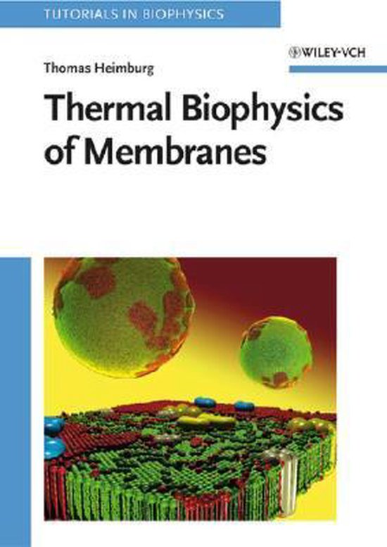 Thermal Biophysics of Membranes | 9783527404711 | Thomas Heimburg ...