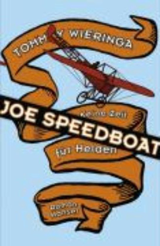 Joe Speedboat, Wieringa, Tommy | 9783446207707 | Boeken | bol.com