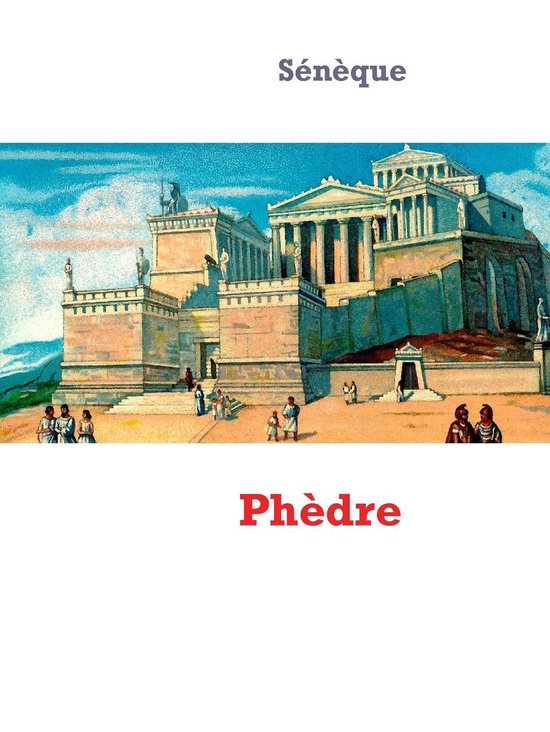 Phèdre (ebook), Sénèque | 9782322186167 | Boeken | bol