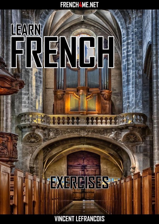 Learn French - Exercises (ebook), Vincent Lefrancois | 1230003539118 ...