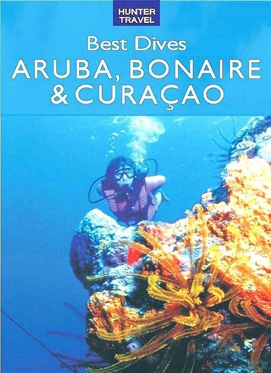 Best Dives of Aruba, Bonaire & Curacao (ebook), Joyce Huber ...
