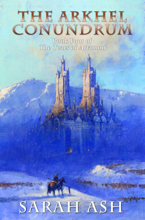 The Tears of Artamon 4 - The Arkhel Conundrum (ebook), Sarah Ash ...