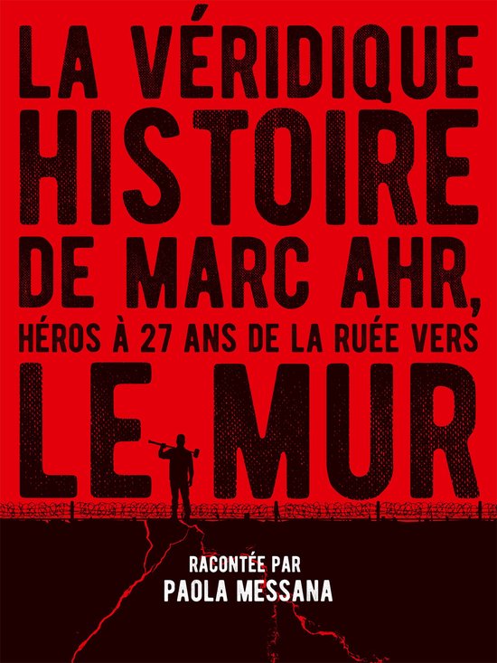 La véridique histoire de Marc Ahr, héros à 27 ans de la ruée vers le ...