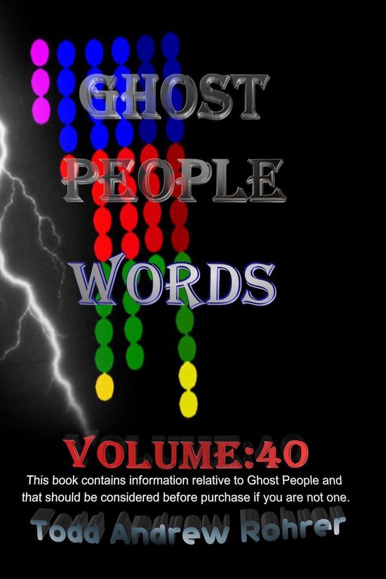 Ghost People Words: Volume:40 (ebook), Todd Andrew Rohrer ...