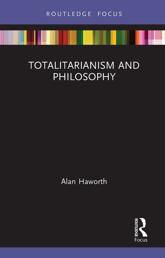 Routledge Focus on Philosophy- Totalitarianism and Philosophy, Alan ...