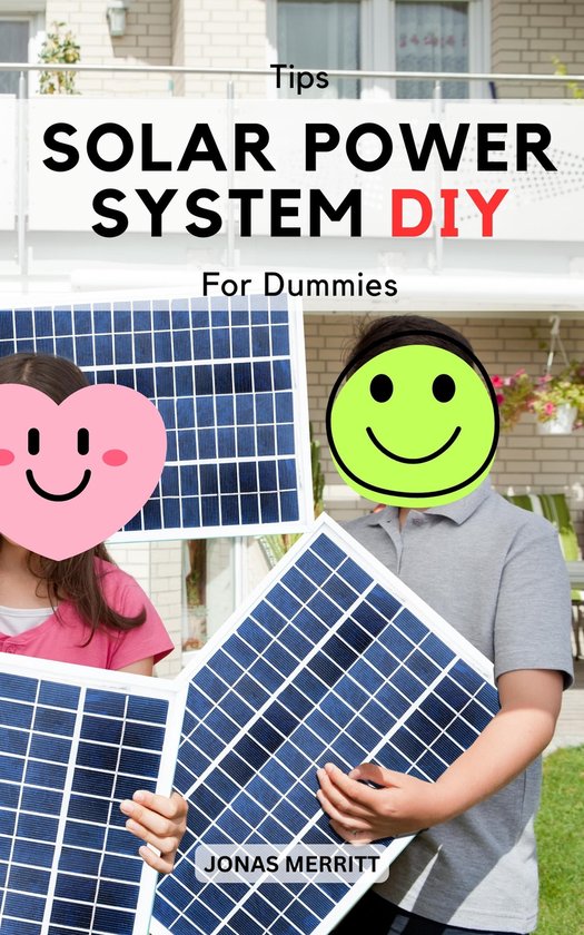 Tips Solar Power System DIY For Dummies (ebook), Jonas Merritt ...