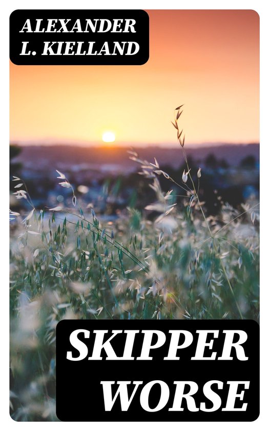 Skipper Worse (ebook), Alexander L. Kielland | 4066339517691 | Boeken | bol
