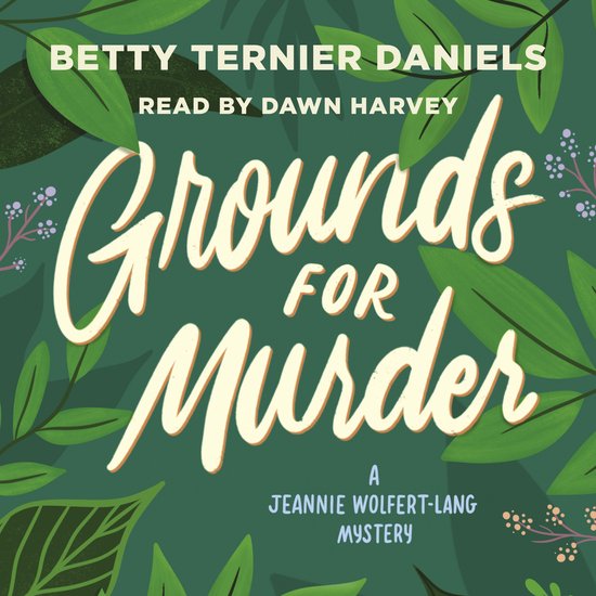 Grounds for Murder, Betty Ternier Daniels | 9781778523649 | Boeken | bol