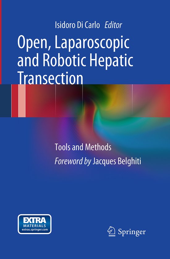 Open Laparoscopic And Robotic Hepatic Transection 9788847039131 Boeken Bol