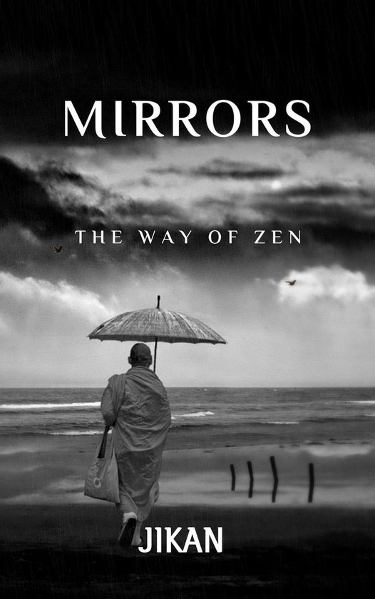 Mirrors - The Way of Zen (ebook), Marc Brookhuis | 9798227707383 ...