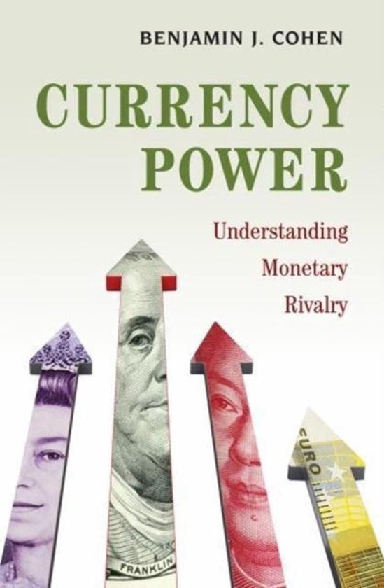 Currency Power | 9780691181066 | Benjamin J. Cohen | Boeken | bol.com
