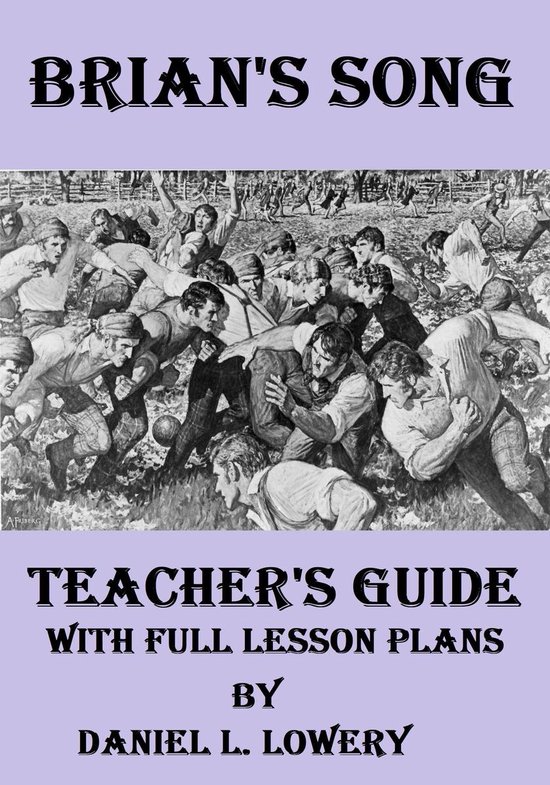 Brian's Song: Teacher's Guide with Full Lesson Plans (ebook), Daniel L ...