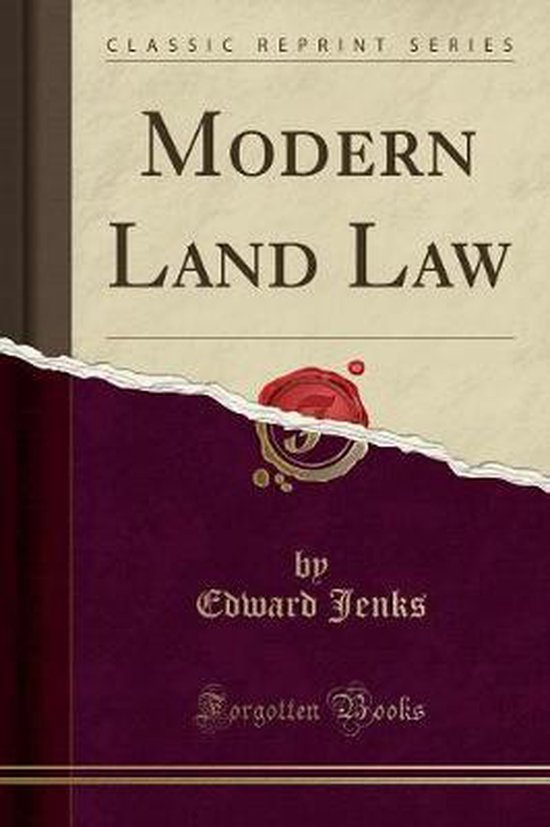 Modern Land Law (Classic Reprint) | 9781330922361 | Edward Jenks ...