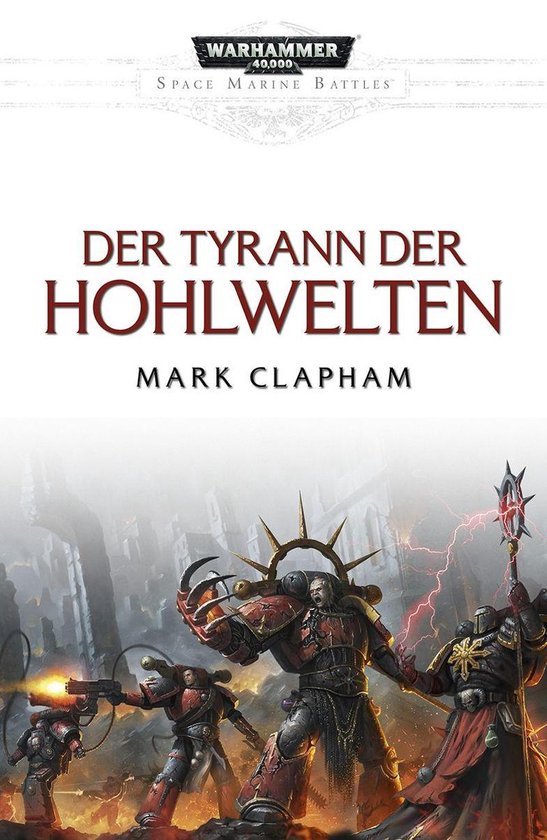 Space Marine Battles: Warhammer 40,000 - Der Tyrann der Hohlwelten ...