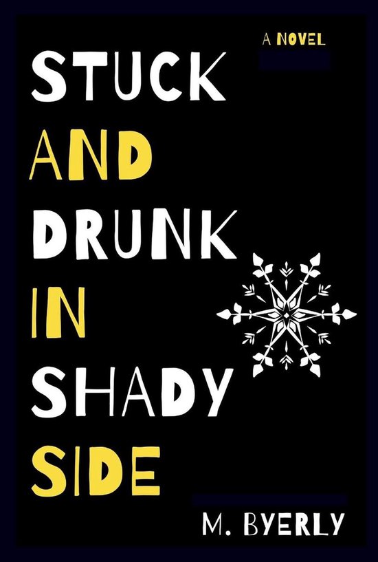 Stuck and Drunk in Shadyside (ebook), Mat Byerly | 9781649219428 ...