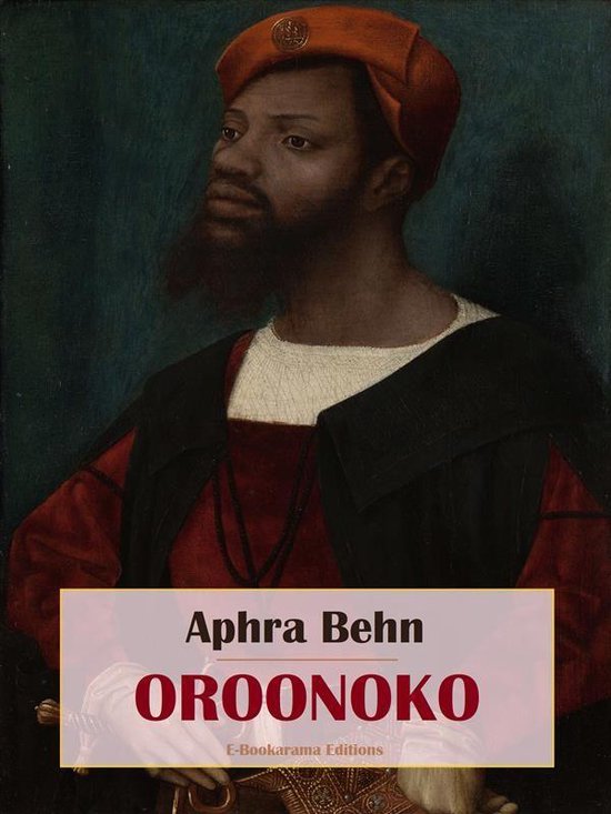 Oroonoko (ebook), Aphra Behn | 9788835857297 | Boeken | bol.com