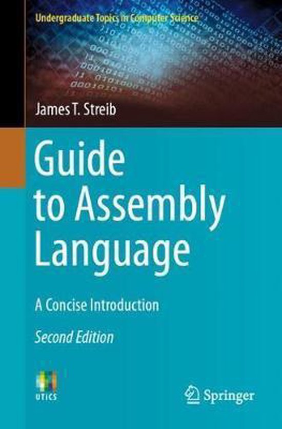 Guide to Assembly Language | 9783030356385 | James T. Streib | Boeken | bol