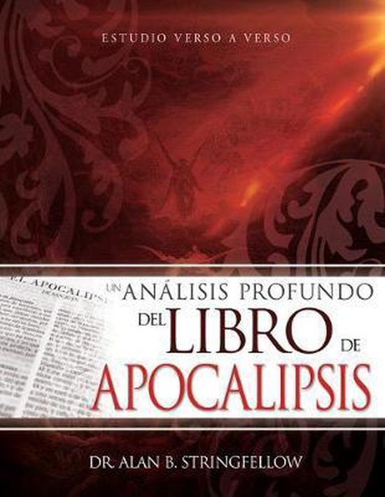 Un Analisis Profundo del Libro de Apocalipsis, Alan B Stringfellow ...