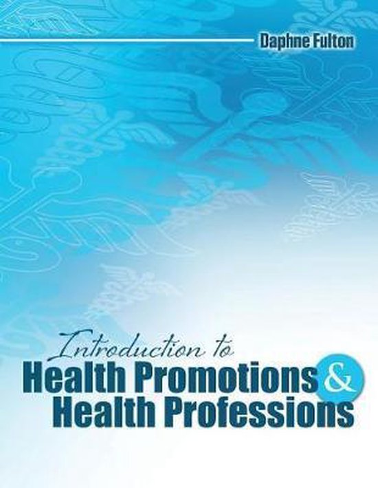 Introduction to Health Promotions and Health Professions, Daphne Fulton ...