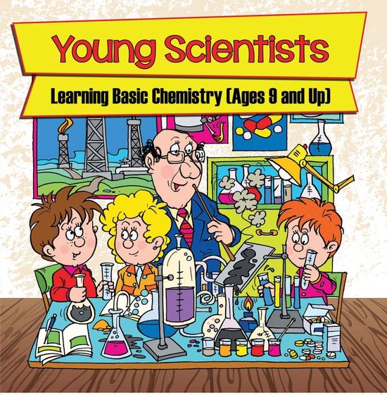 Children's Chemistry Books - Young Scientists: Learning Basic Chemistry ...