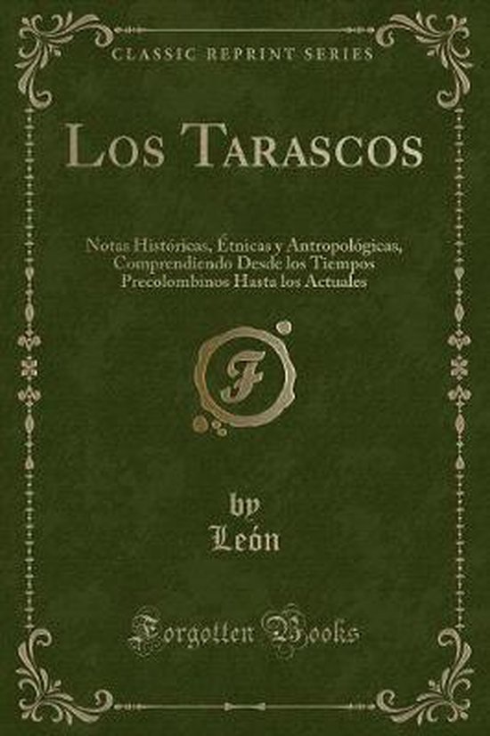 Los Tarascos, Leon Leon | 9781332396481 | Boeken | bol.com
