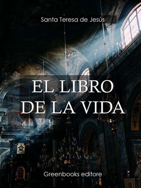 El libro de la vida (ebook), Santa Teresa De Jesus | 9788832958652 ...