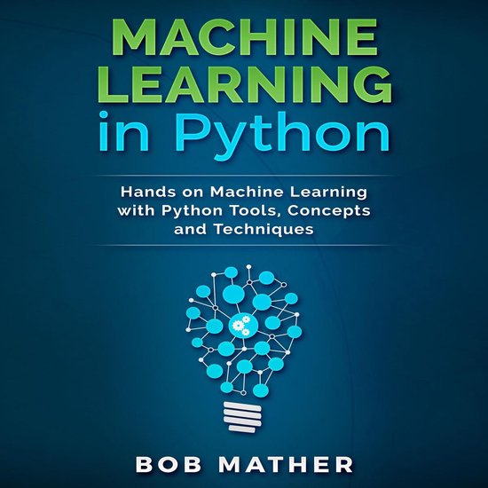 Machine Learning in Python: Hands on Machine Learning with Python Tools ...
