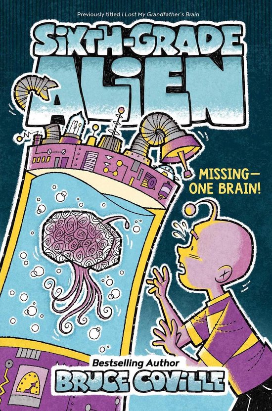 Sixth-Grade Alien - Missing—One Brain! (ebook), Bruce Coville ...