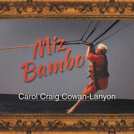 Miz Bambo, Carol Craig Cowan- Lanyon | 9781682567654 | Boeken | bol.com