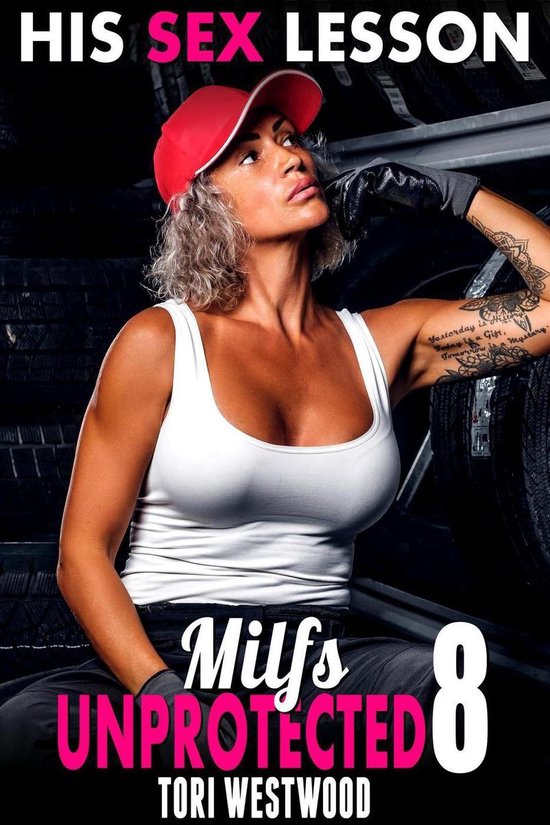 Milfs Unprotected 8 His Sex Lesson Milfs Unprotected 8 Breeding Erotica Milf