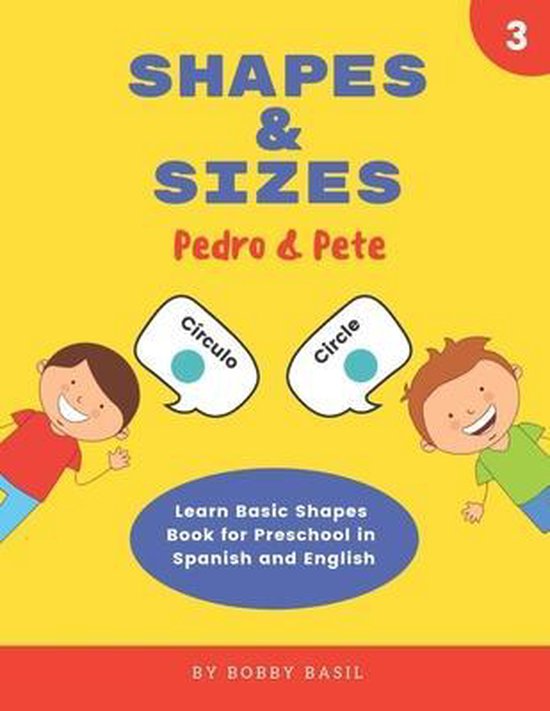 Pedro & Pete Spanish Kids- Shapes & Sizes, Bobby Basil | 9781792844980 ...