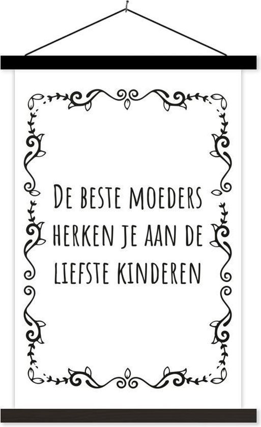Moederdag quote – De beste moeders herken je aan de liefste kinderen ...