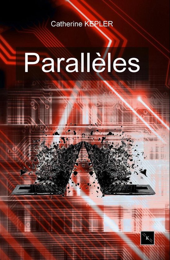 Parallèles (ebook), Catherine Kepler | 1230003923764 | Boeken | bol.com