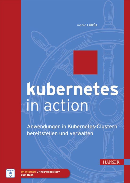 Kubernetes in Action (ebook), Marko Luksa | 9783446458246 | Boeken | bol