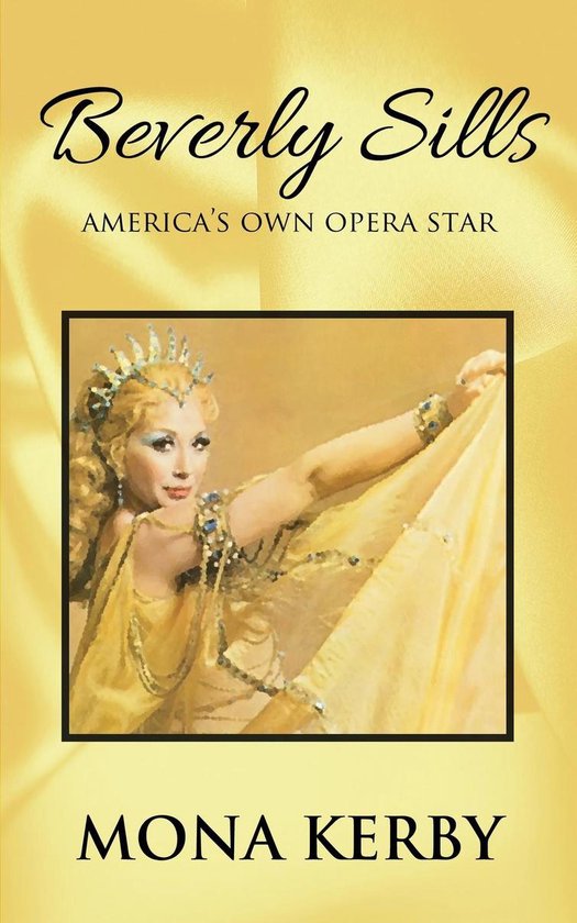 Beverly Sills: America's Own Opera Star (ebook), Mona Kerby ...
