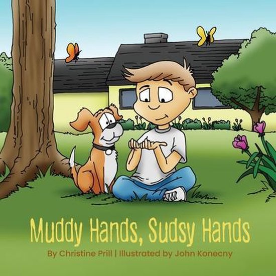 Muddy Hands, Sudsy Hands | 9781943331031 | Christine Prill | Boeken ...