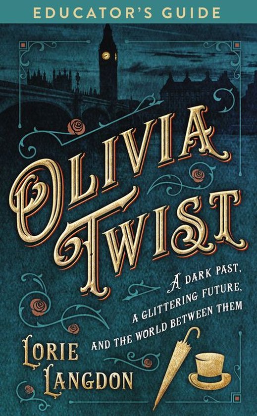 Olivia Twist Educator's Guide (ebook), Lorie Langdon | 9780310735397 ... Olivia Twist Educator's Guide (ebook), Lorie Langdon | 9780310735397 ...