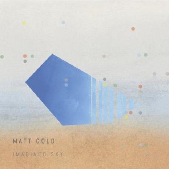 Imagined Sky, Matt Gold | CD (album) | Muziek | bol.com