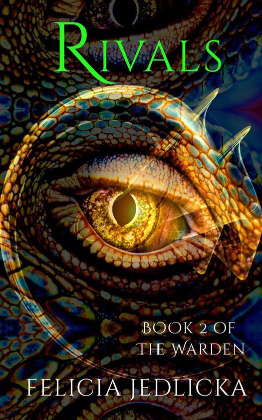 Rivals (Book 2 of The Warden) (ebook), Felicia Jedlicka | 9781310151095 ...