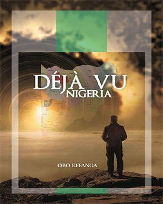 Déjà Vu Nigeria (ebook), Obo Effanga | 1230003980675 | Boeken | bol