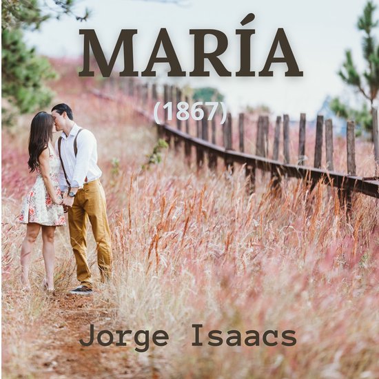 María, Jorge Isaacs | 9798822626546 | Boeken | bol.com