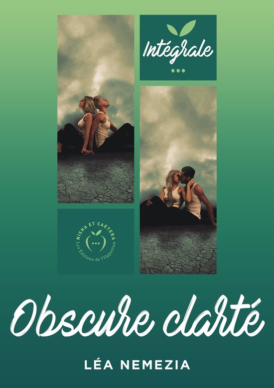 Obscure clarté - L'Intégrale (ebook), Léa Nemezia | 9782380157055 ...