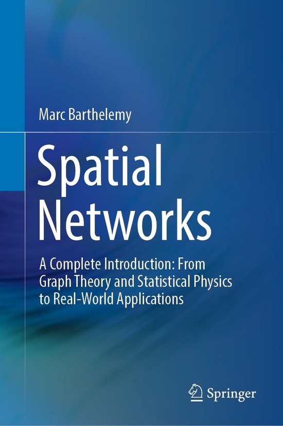 Spatial Networks (ebook), Marc Barthelemy | 9783030941062 | Boeken | bol.com