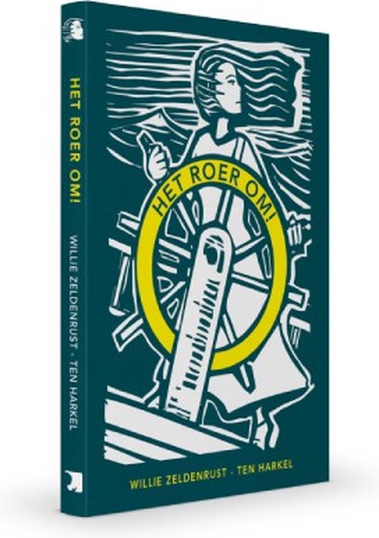 Het roer om, Willie Zeldenrust-ten Harkel | 9789083204741 | Boeken | bol