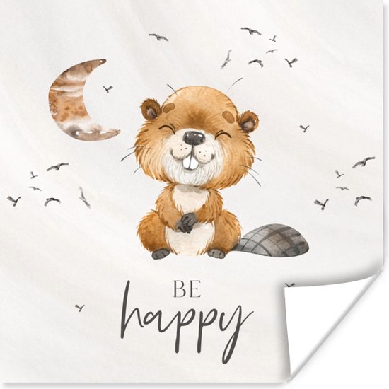 Poster Quotes - Be happy - Kinderen - Maan - Bever - Waterverf ...