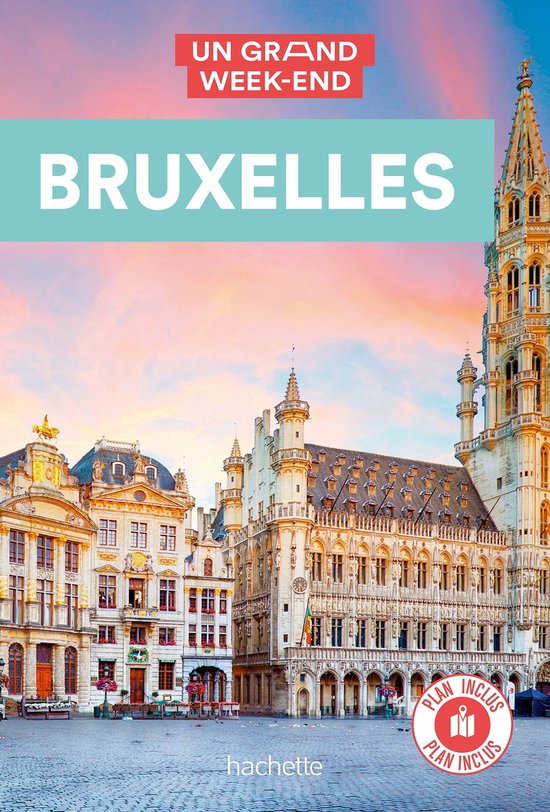 Bruxelles. Un Grand Week-end (ebook), Collectif | 9782017185420 ... Bruxelles. Un Grand Week-end (ebook), Collectif | 9782017185420 ...